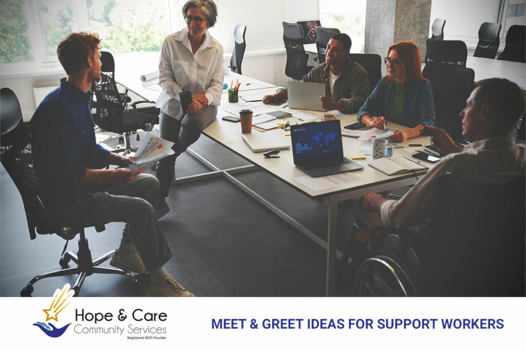 Meet and Greet Ideas for Support Workers – Hope & Care Community Services