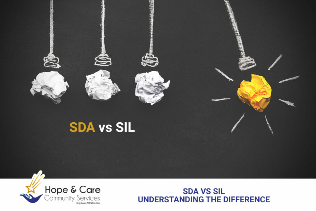 SDA vs SIL: Understanding the Difference – Hope & Care Community Services