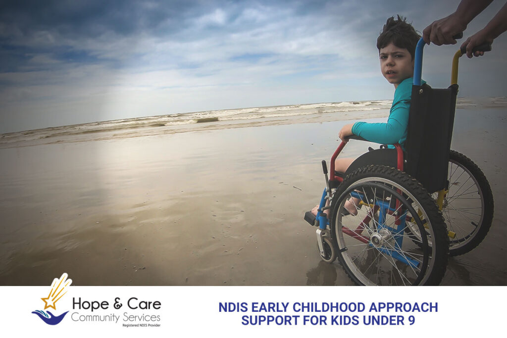 NDIS Early Childhood Approach: Support for Kids Under 9